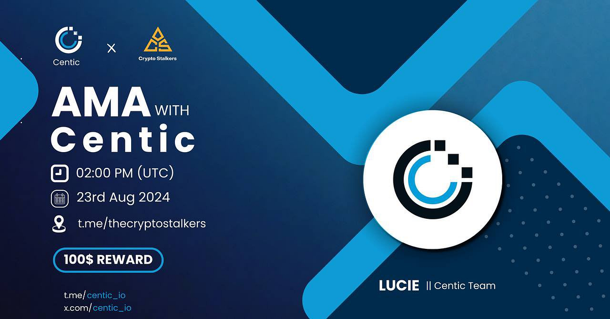 [AMA RECAP] CENTIC X CRYPTO STALKERS | by Centic | Aug, 2024 | Medium