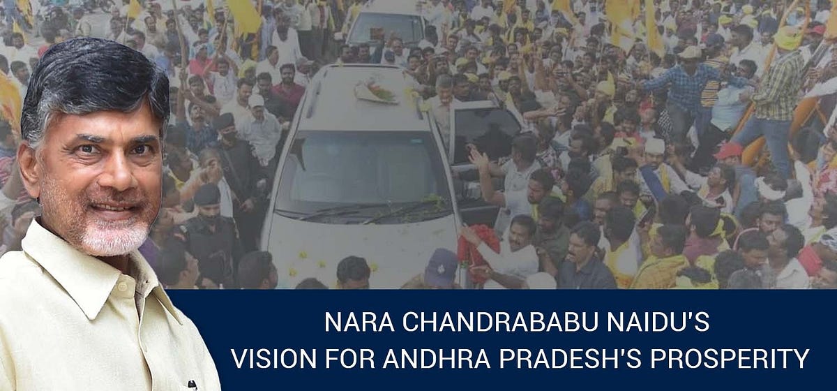 Nara Chandrababu Naidu’s Vision for Andhra Pradesh’s Prosperity | by josephseo | Medium