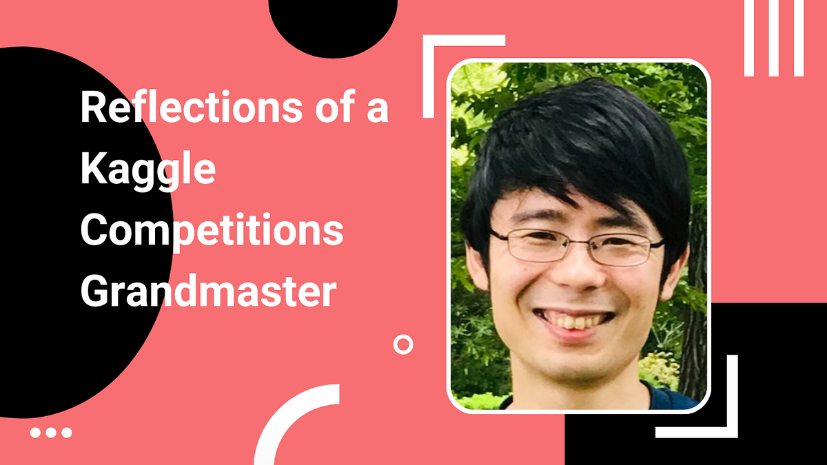 How to win Kaggle Competitions. writtencast 003 — Tomohiro Takesako… | by Derrick Mwiti | Google ...