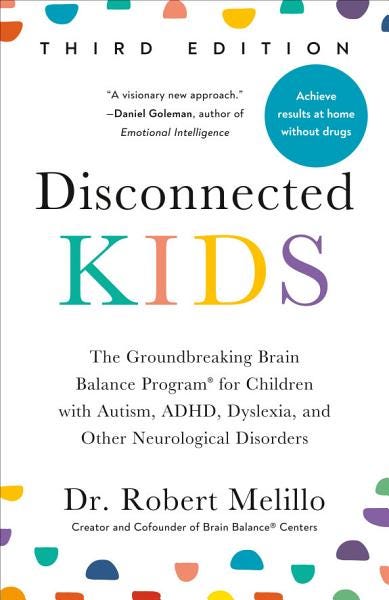 (Download) Disconnected Kids, Third Edition: The Groundbreaking Brain ...