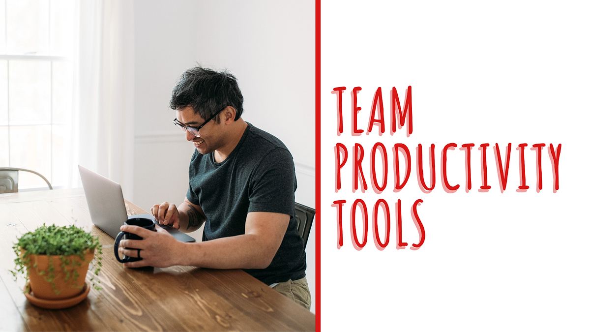 A Comprehensive Guide to Essential Team Productivity Tools | by ...