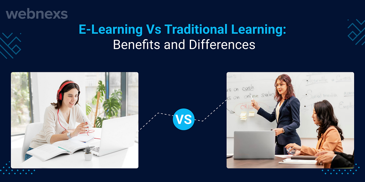 E-Learning Vs Traditional Learning: Benefits and Differences | by Mega ...