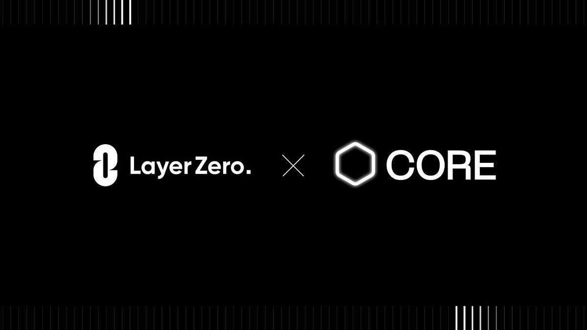Our Integration with Layer Zero. Today, we’re excited to announce Core ...