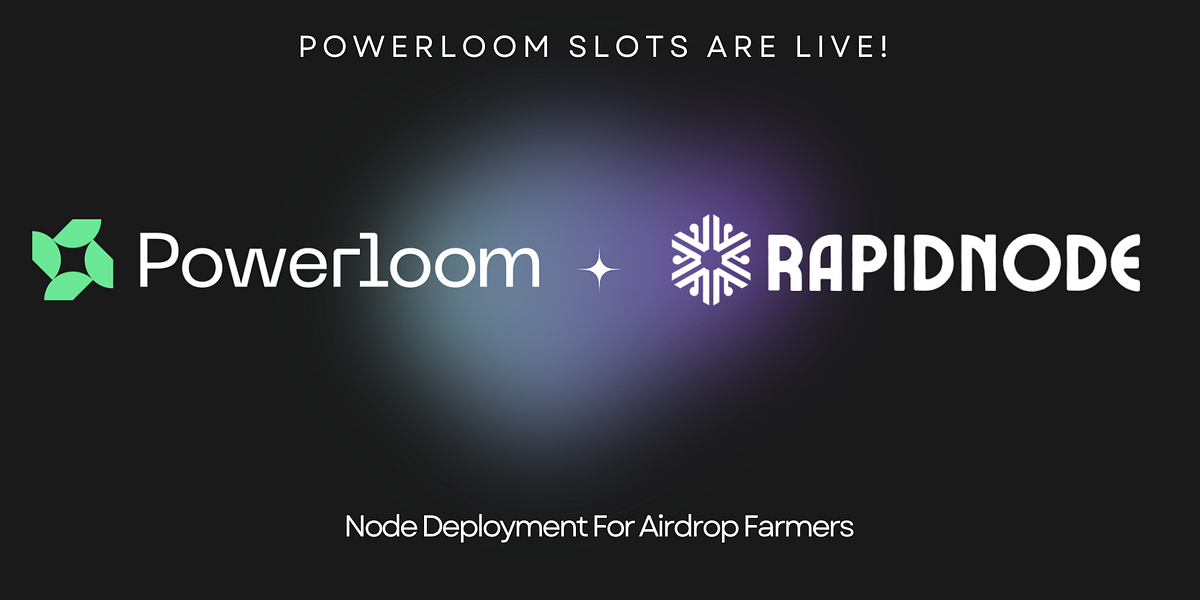 Guide: Running a Powerloom Node with RapidNode 💸 | by Aishwarya Arve | Rapidnode.xyz | Jun, 2024 ...