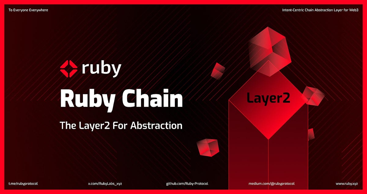 Introducing Ruby Chain — Ruby Protocols Layer2 For Abstraction By 4496