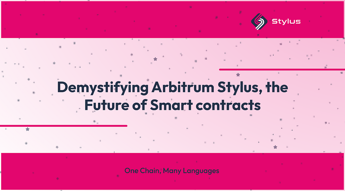 Demystifying Arbitrum Stylus, The Future of Smart Contracts | by Iberedem Abiah | Medium
