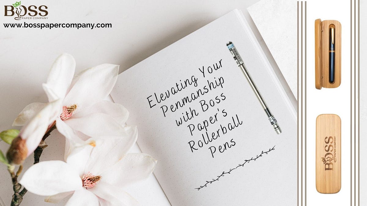 The Write Choice: Selecting Boss Paper’s Rollerball Pens | by Boss ...