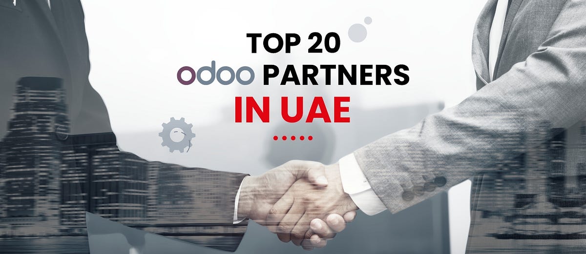 Top 20 Odoo Partners in UAE. Odoo scaled their technology and… | by Eklavya shinde | Medium