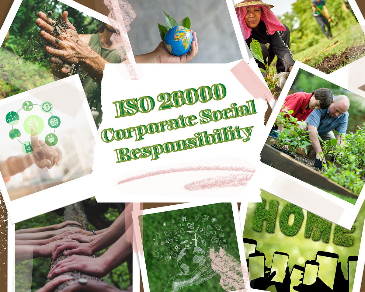 ISO 26000 — Corporate Social Responsibility(CSR) | by Vicky Finecert ...