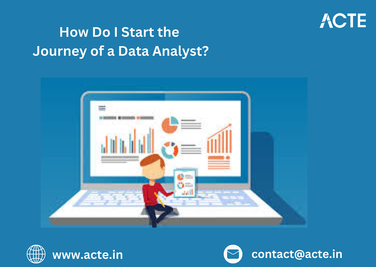 Starting Your Data Analyst Journey: Essential Steps for Beginners | by ...