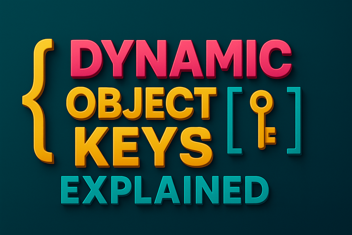 Dynamic Object Keys Explained In Javascript By Codebyumar Sep 2025 Javascript In Plain 5540