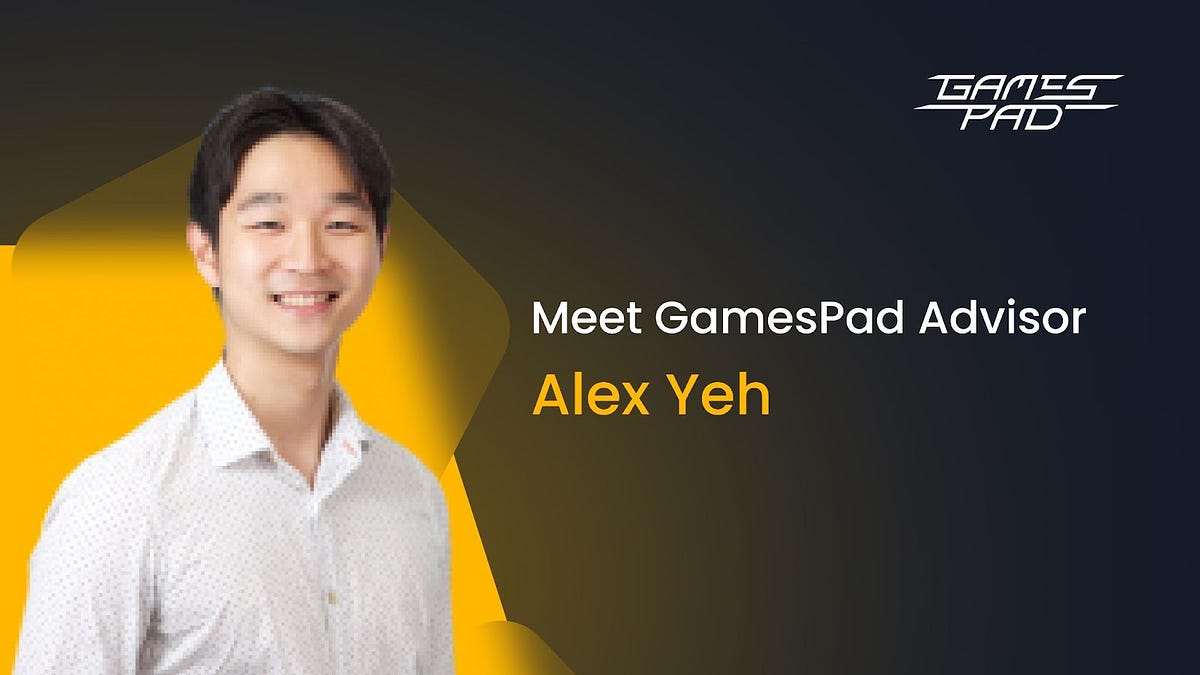 Meet GamesPad Advisor: Alex Yeh. We are happy to announce that Alex Yeh ...