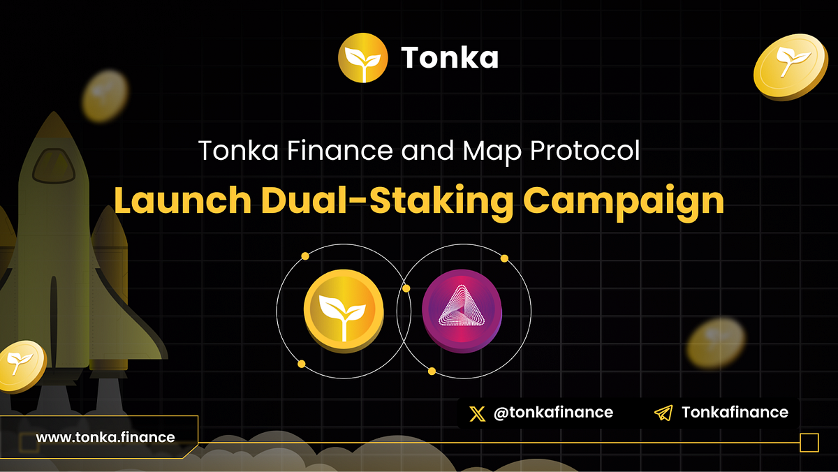 Tonka Finance and Bitcoin L2 MAP Protocol Launch Dual-Staking Campaign | by Tonka Finance | Jan ...