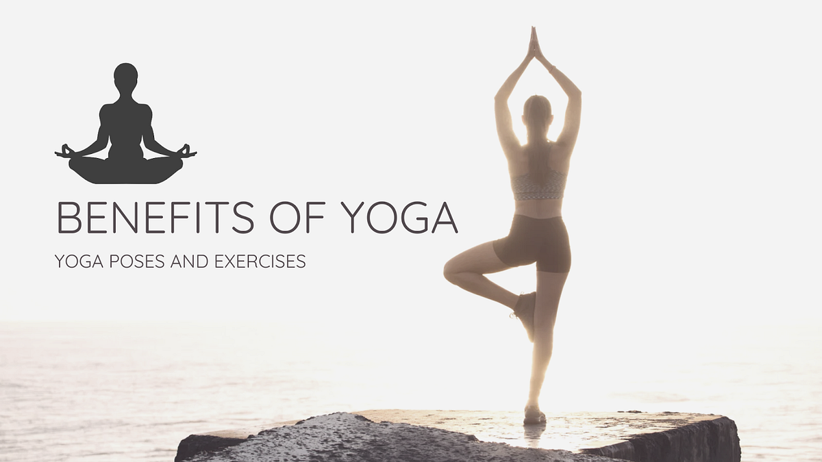Benefits of Yoga: Poses and Exercises | by Healthko | May, 2024 | Medium