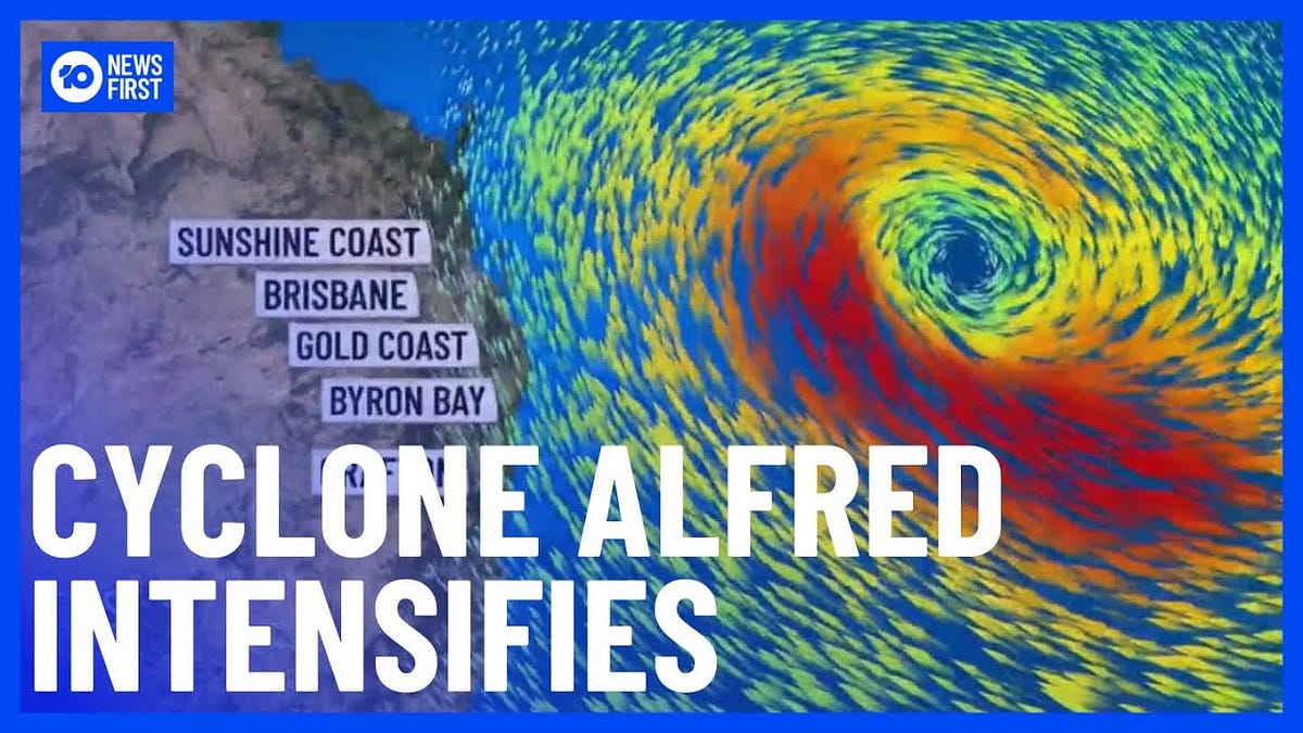 Cyclone Alfred: A Common Man’s Take on Nature’s Fury By Stewart Hogan ...
