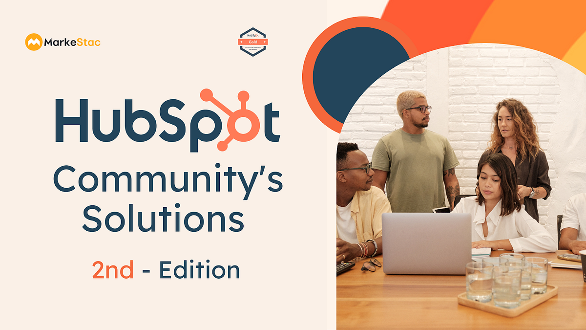 HubSpot Community Insights: More Solutions to Real-World Challenges 2nd ...