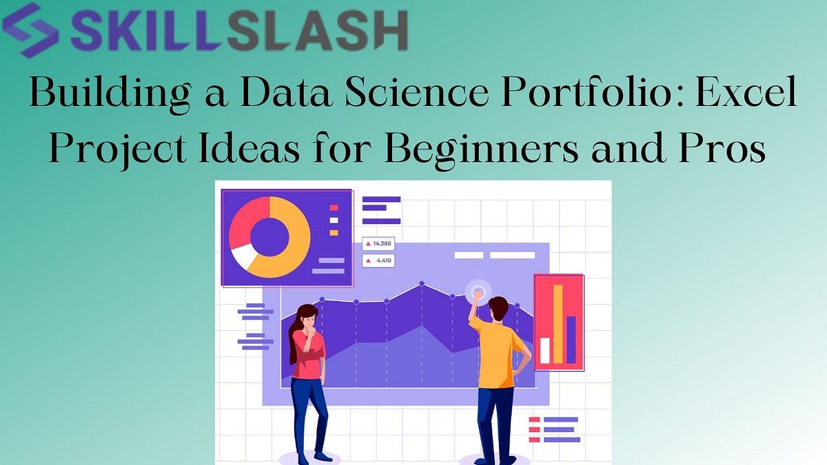 Building Data Science Portfolio: Excel Project Ideas for Beginners and ...