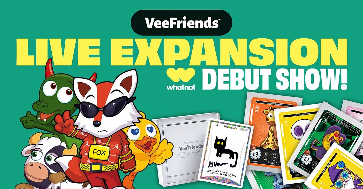 THE VEEFRIENDS LIVE EXPANSION IS HERE: The Debut Show on Whatnot is Friday, September 6th! | by ...