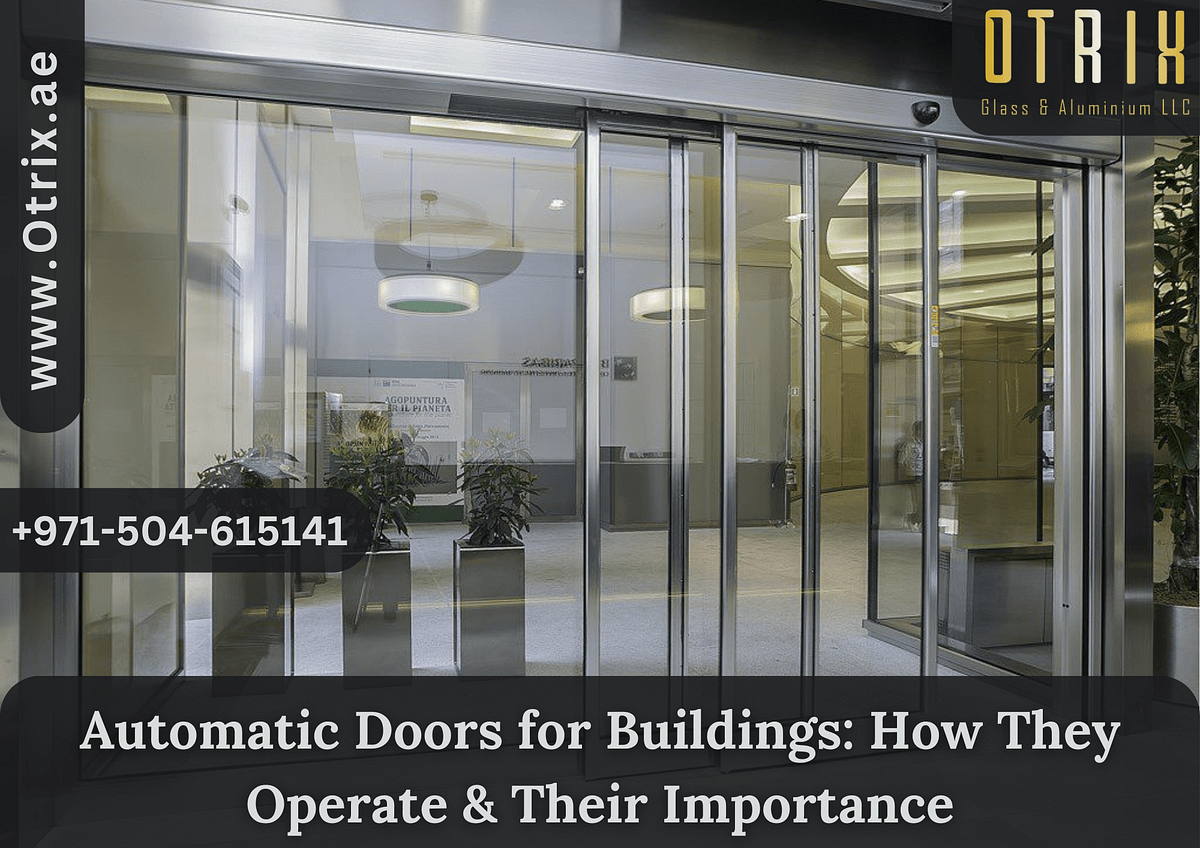 Automatic Doors for Buildings: How They Operate & Their Importance | by ...
