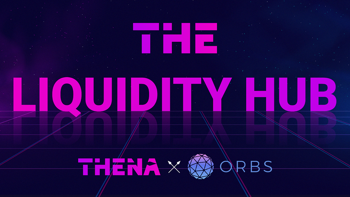 Pioneering Intents With Orbs — Gasless Trades, Better Prices, and More! | by THENA | Medium