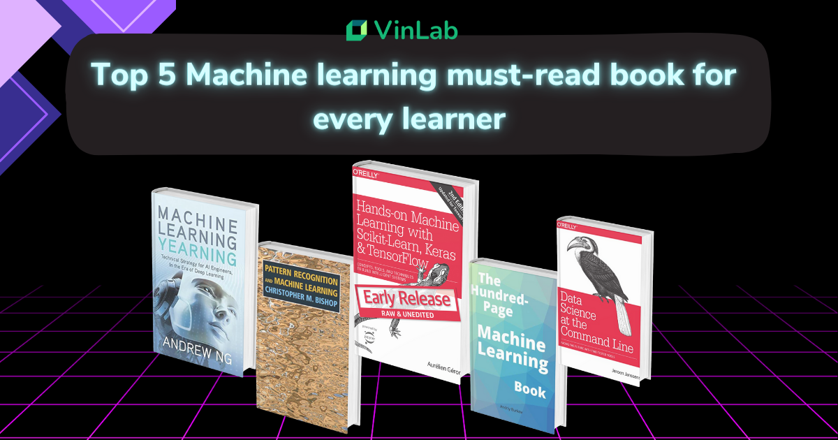 Top 5 Machine learning must-read book for every learner | by VinLab ...