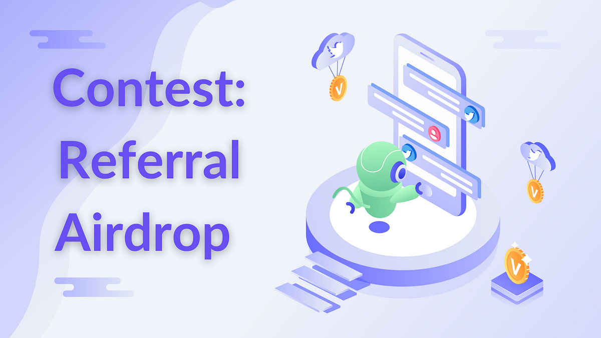 Airdrop Referral Campaign. To celebrate our Token Launch news, we… | by ...