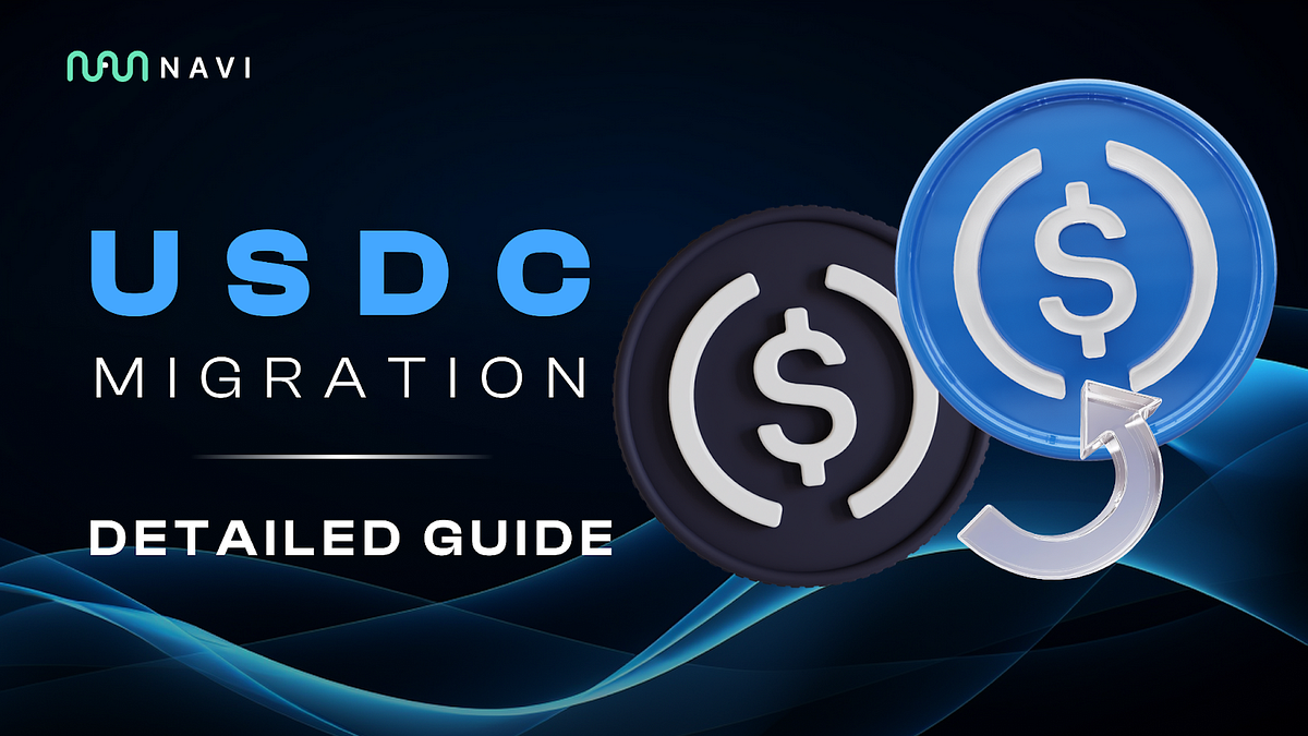 wUSDC — USDC Migration Guide on NAVI Protocol | by NAVI Protocol | Medium
