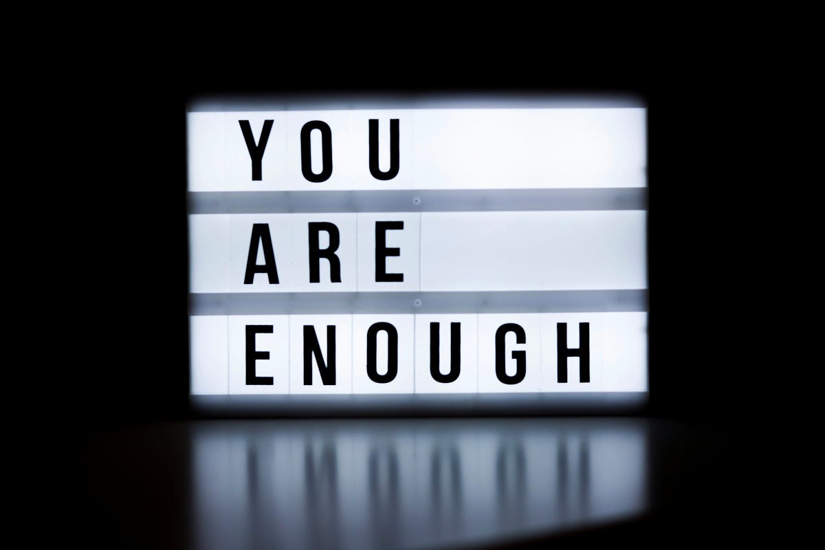 Just do it. Don’t let feeling you’re not enough to let you do nothing ...