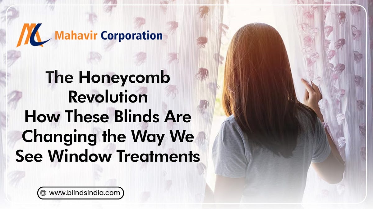 The Honeycomb Revolution: How These Blinds Are Changing the Way We See ...