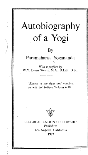 PDF Autobiography of a Yogi (Self-Realization Fellowship) By Paramahansa Yogananda - Elenore ...