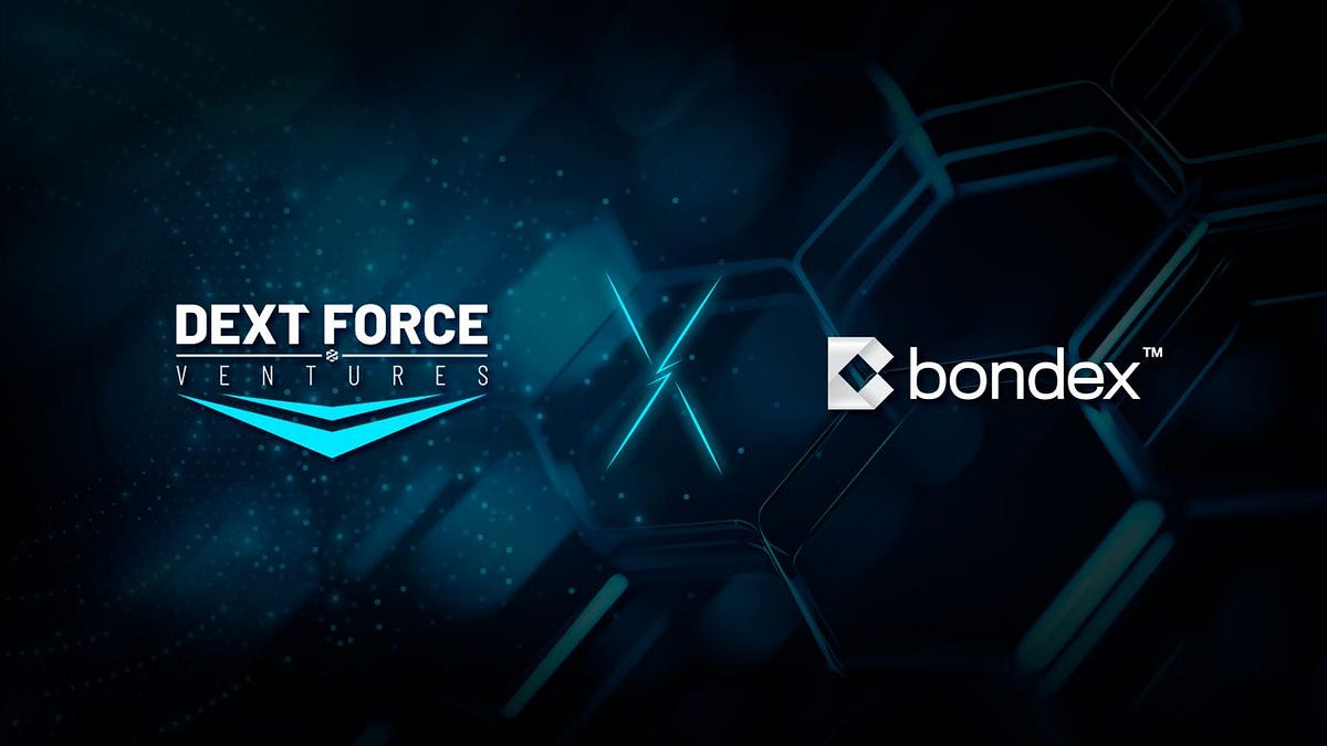 DEXT Force Ventures partners with Bondex to fuel expansion plans | by ...