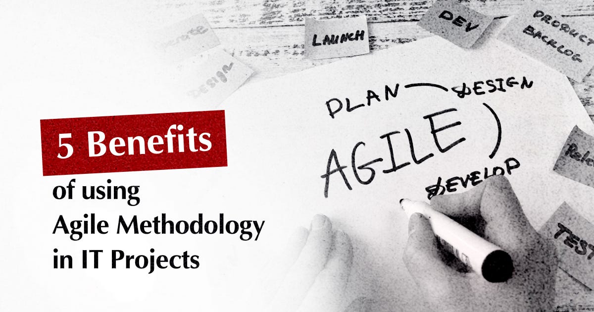 5 Benefits of Using Agile Methodology in IT Projects | Bajra Blogs