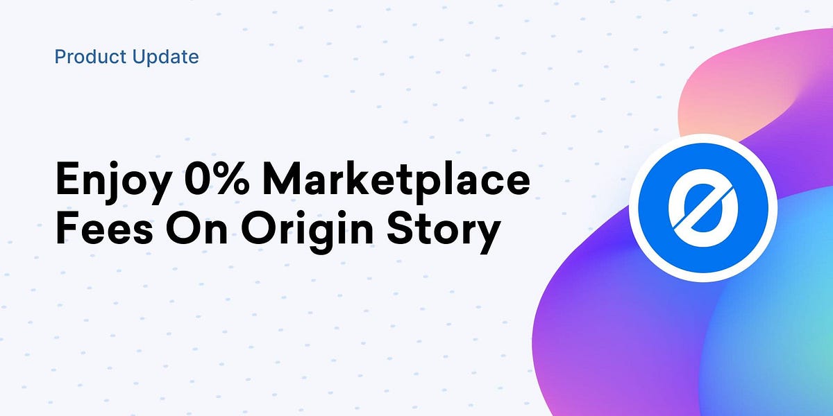 Disfrute Del 0% de las Comisiones del Mercado en Origin Story | by ...