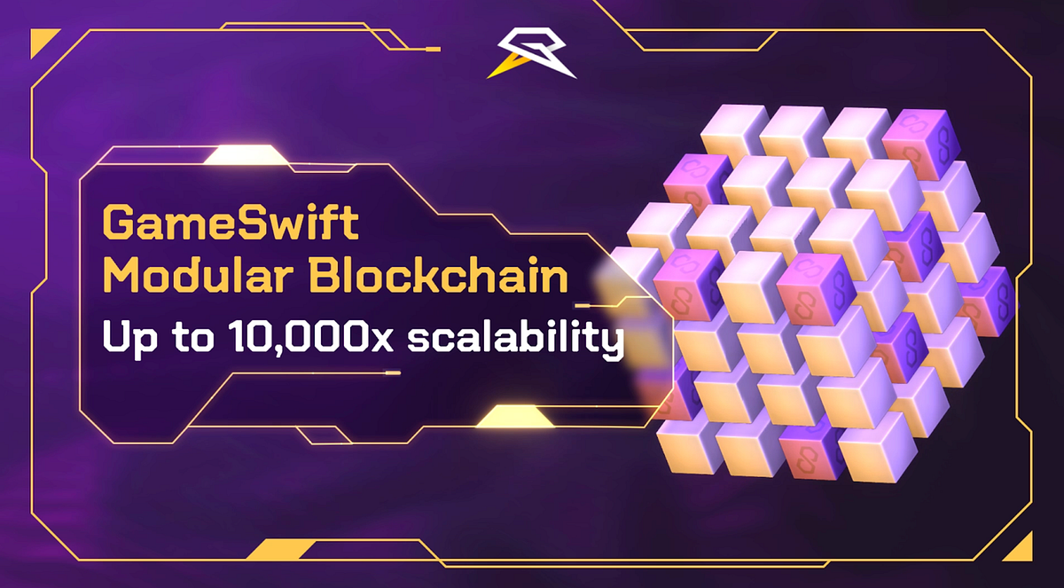 GameSwift Modular Blockchain will improve scalability by 100–10,000x than monolithic blockchains ...