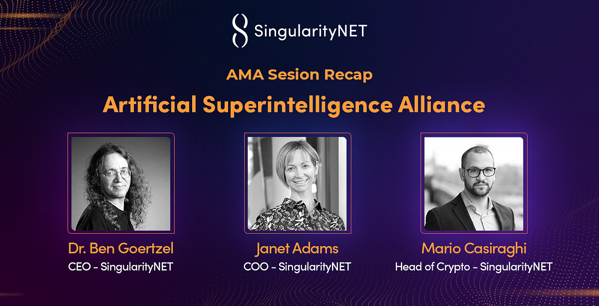 AMA Session Recap: Artificial Superintelligence Alliance | by SingularityNET | SingularityNET ...