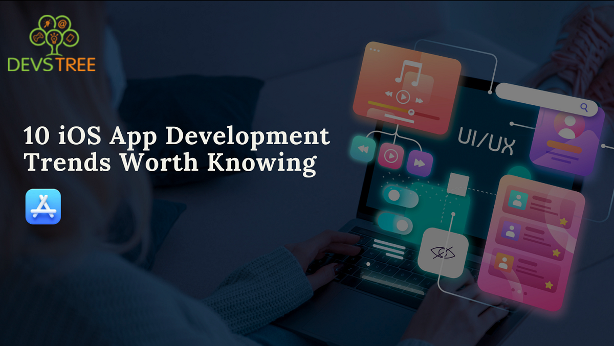 10 iOS App Development Trends Worth Knowing | by Victoria Vincent | Feb, 2024 | Medium