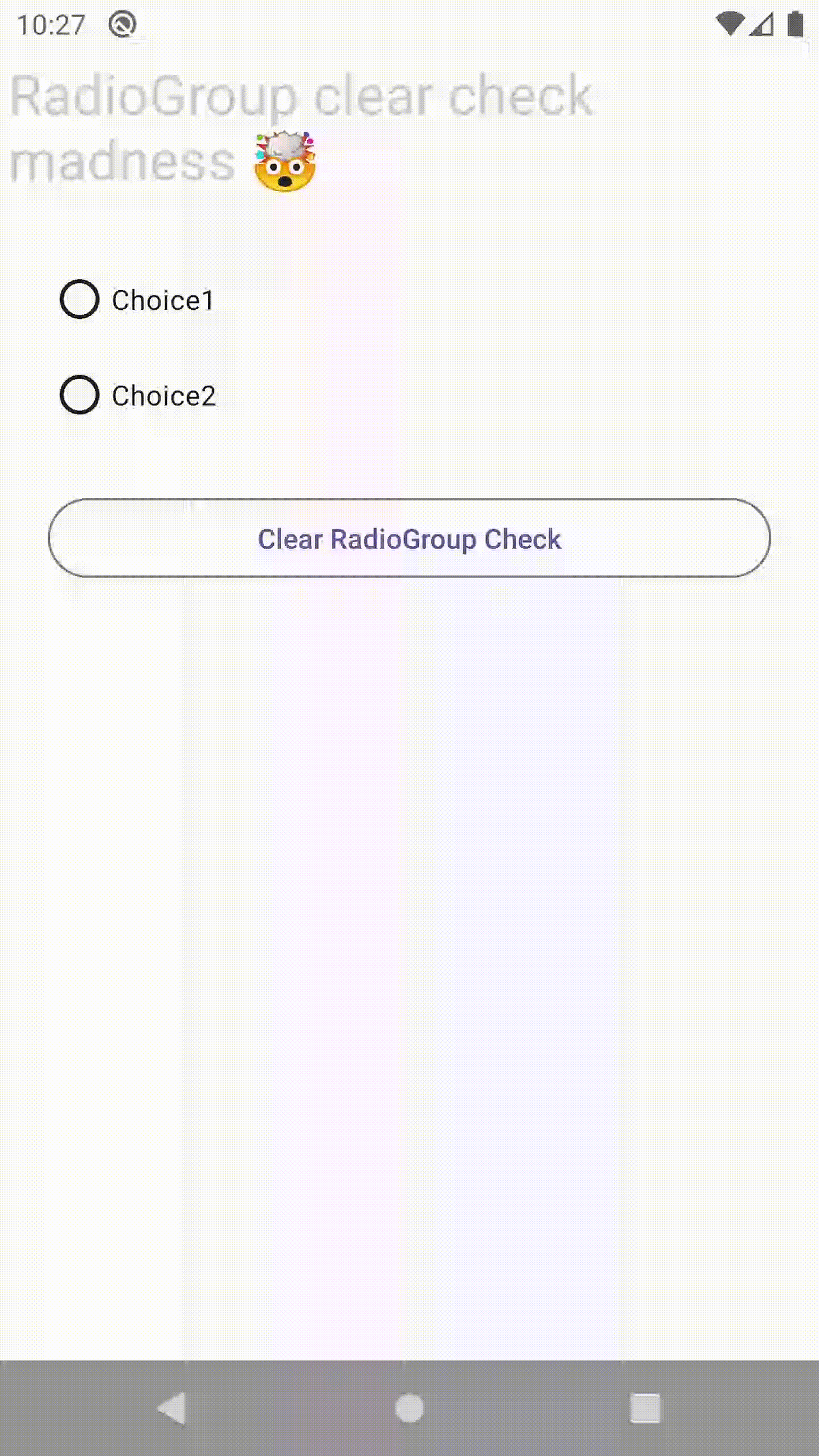 RadioGroup clear check madness 🤯 | by Nav Singh | ProAndroidDev