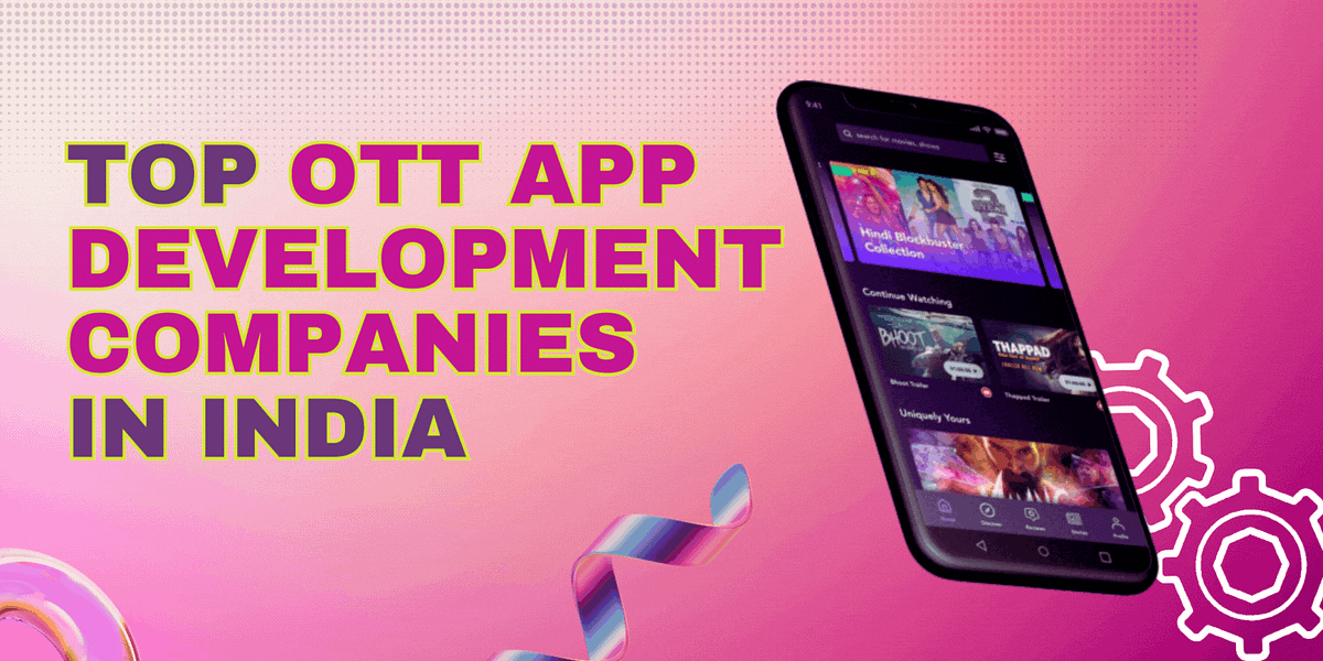 Top OTT App Development Companies in India | by Digivive | Medium