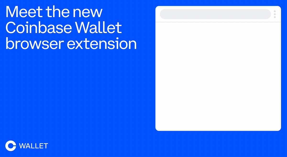 Coinbase Wallet is now available as a standalone browser extension | by ...
