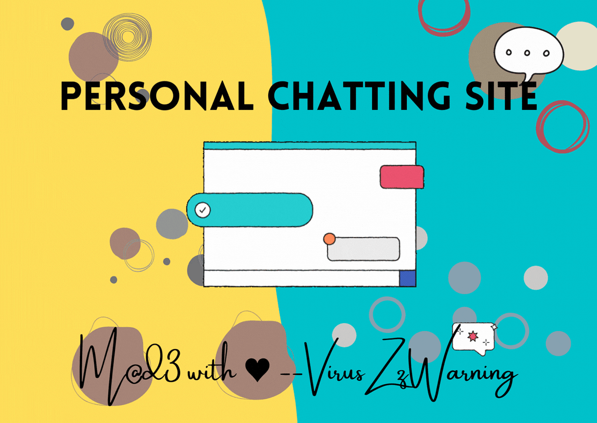 Created a Personal Chatting Site🎯 | by VirusZzWarning | System Weakness