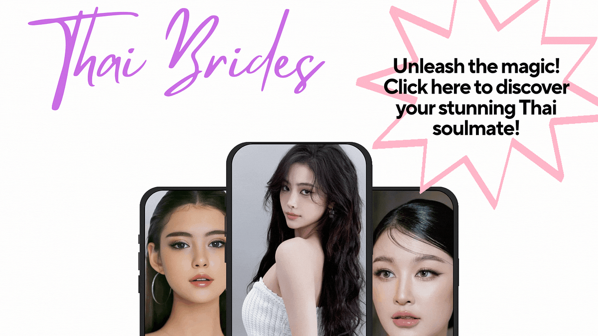 Thai Brides — Find Your Thai Wife | by Thomas E. Elmore | Oct, 2024 ...