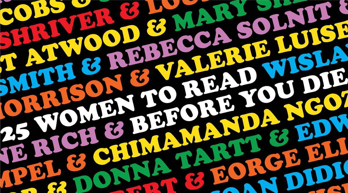 25 Women to Read Before You Die. By Powells.com | by Powell's Books | Medium