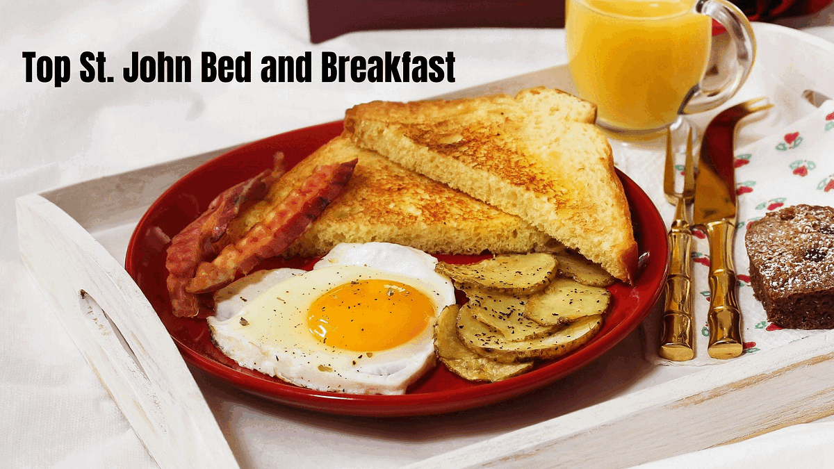 How to Choose the Perfect St. John Bed and Breakfast | by ...
