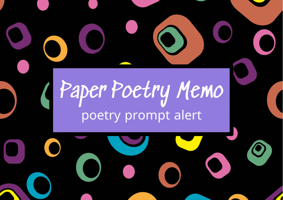 Paper Poetry Memo Weekly Prompt Alert – Week 17 | Paper Poetry