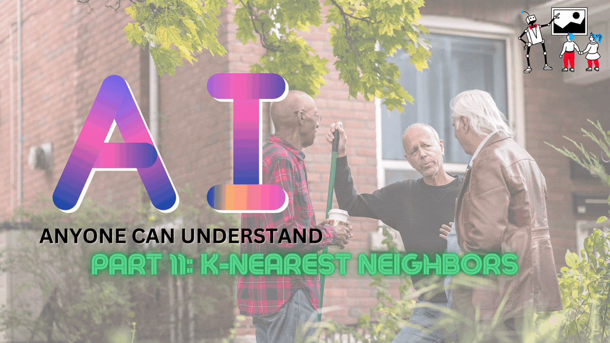 AI Anyone Can Understand: Part 11 — K-Nearest Neighbors Algorithm | by ...