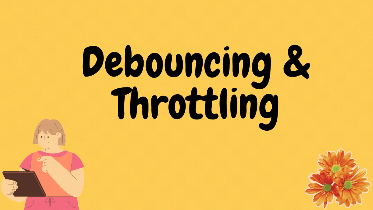 Elevate Your JavaScript Event Handling: Mastering Debounce and Throttle ... Elevate Your JavaScript Event Handling: Mastering Debounce and Throttle ...