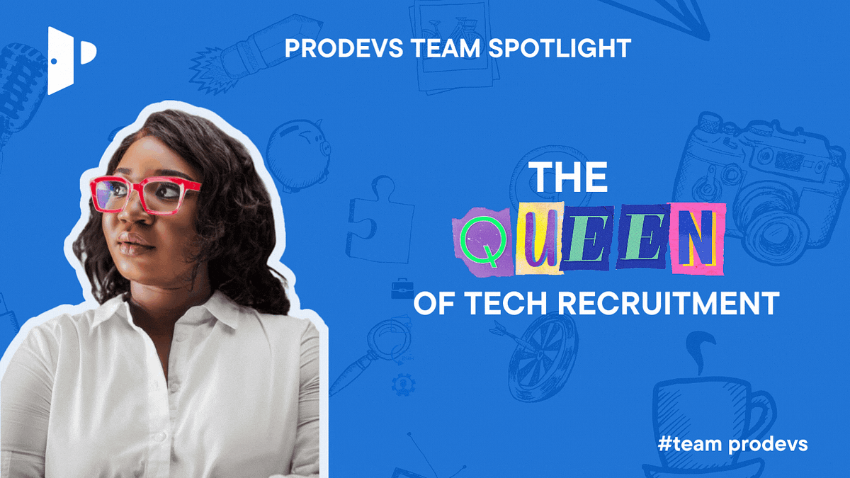 Queen: Filling Roles for Clients with Talents that Fit the Client’s Work Culture | by ProDevs ...