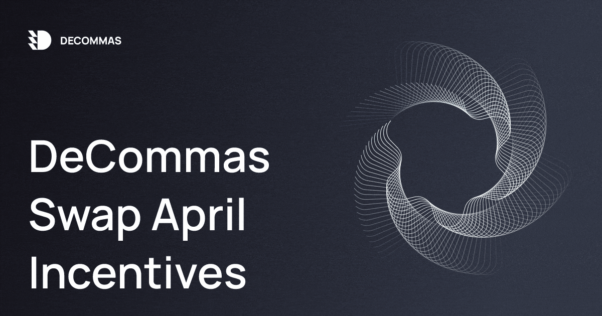 DeCommas Swap April Incentives. It’s only been a few weeks since the ...