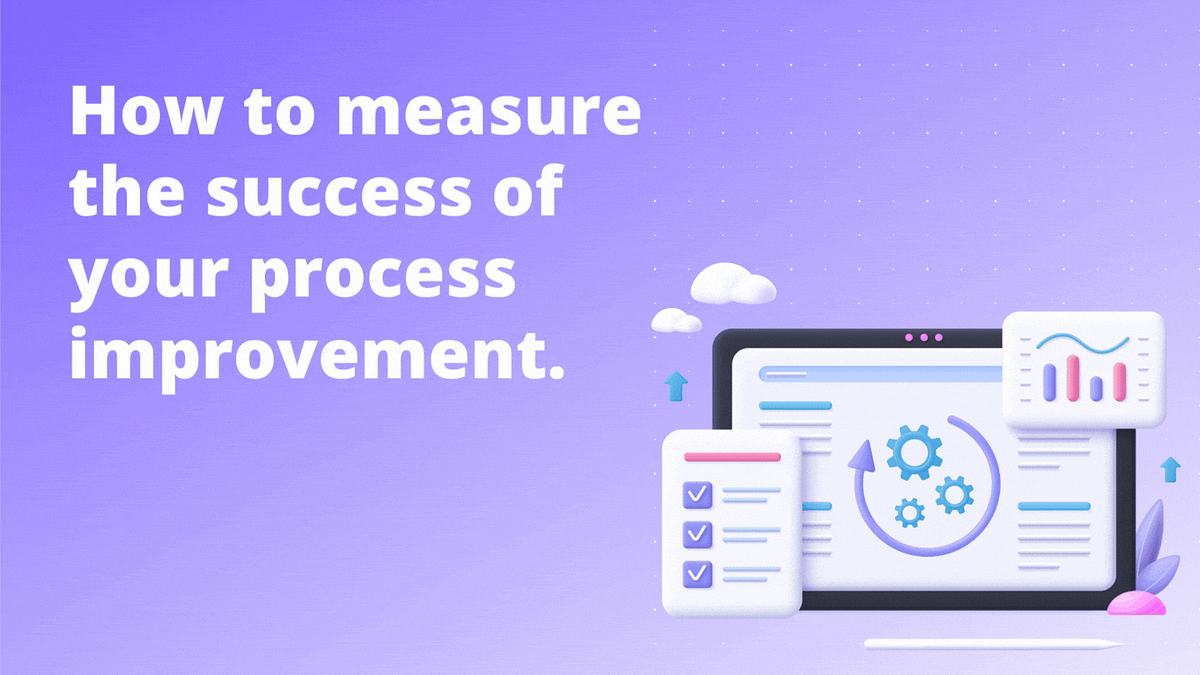 How to measure the success of your process improvement. | by Ditto | Medium