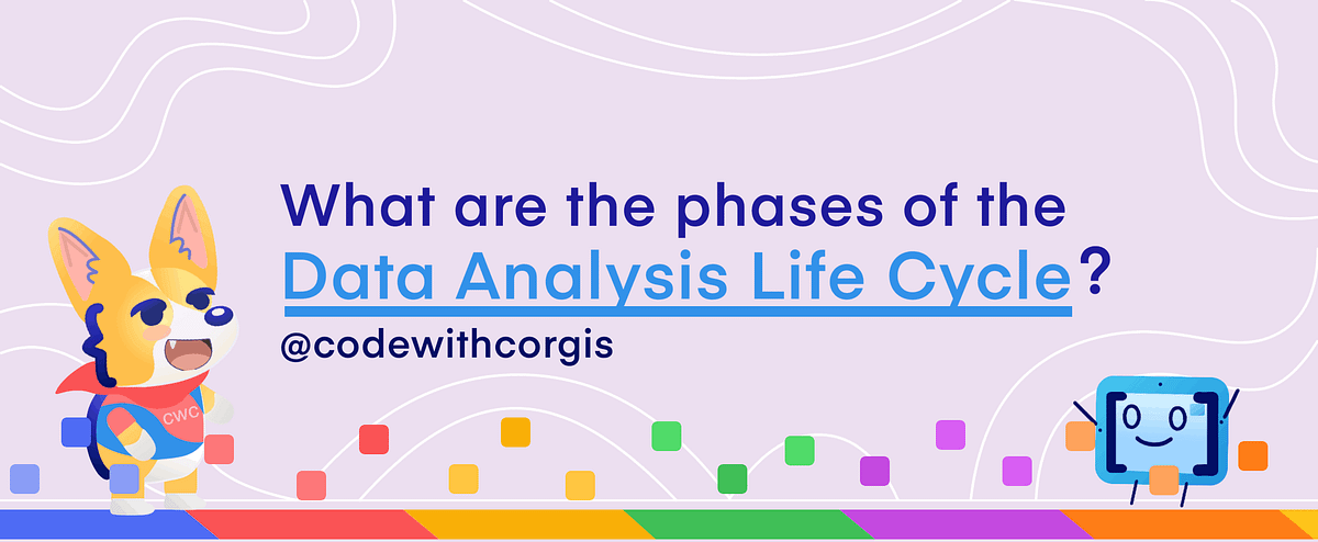 What are the phases of the Data Analysis Life Cycle? | by Code with ...